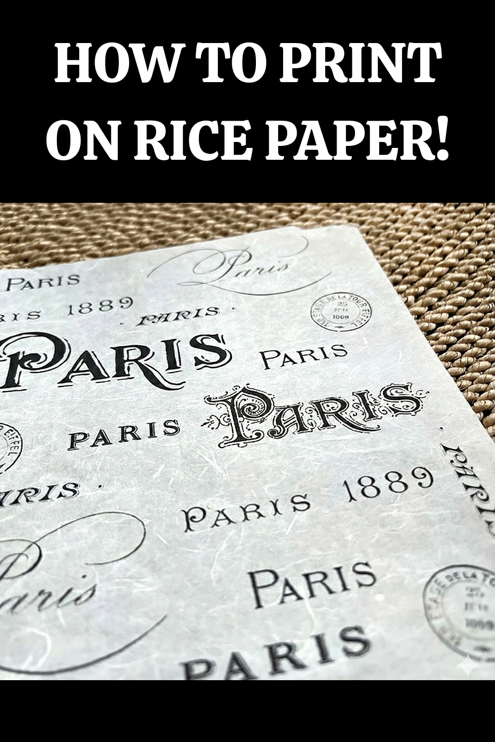 How to Print on Rice Paper! - The Graphics Fairy